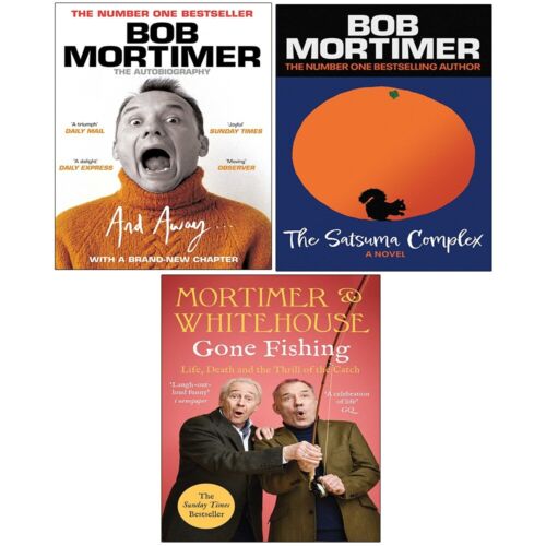 Bob Mortimer Collection 3 Books Set Satsuma Complex, And Away, Mortimer ...