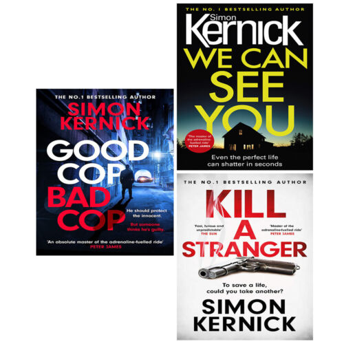 Simon Kernick Collection 3 Books Set Good Cop Bad Cop, Kill A Stranger ...